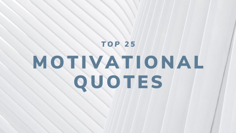 Top 25 Motivational Quotes For 2021